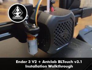 Ender 3 V2 BLTouch Firmware Installation Guide by Smith3D.com [Updated –16 November 2021 ...